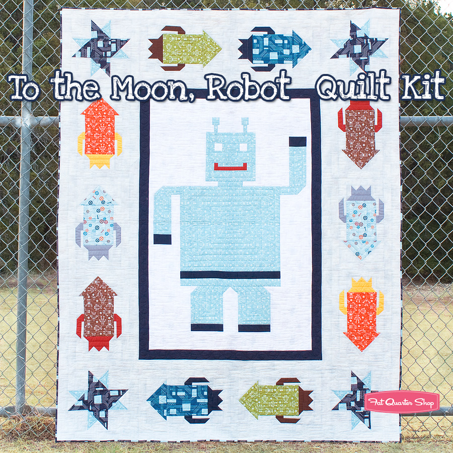 To the Moon, Robot Quilt Kit — The Crafty Mummy