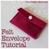 Felt Envelope Tutorial • The Crafty Mummy