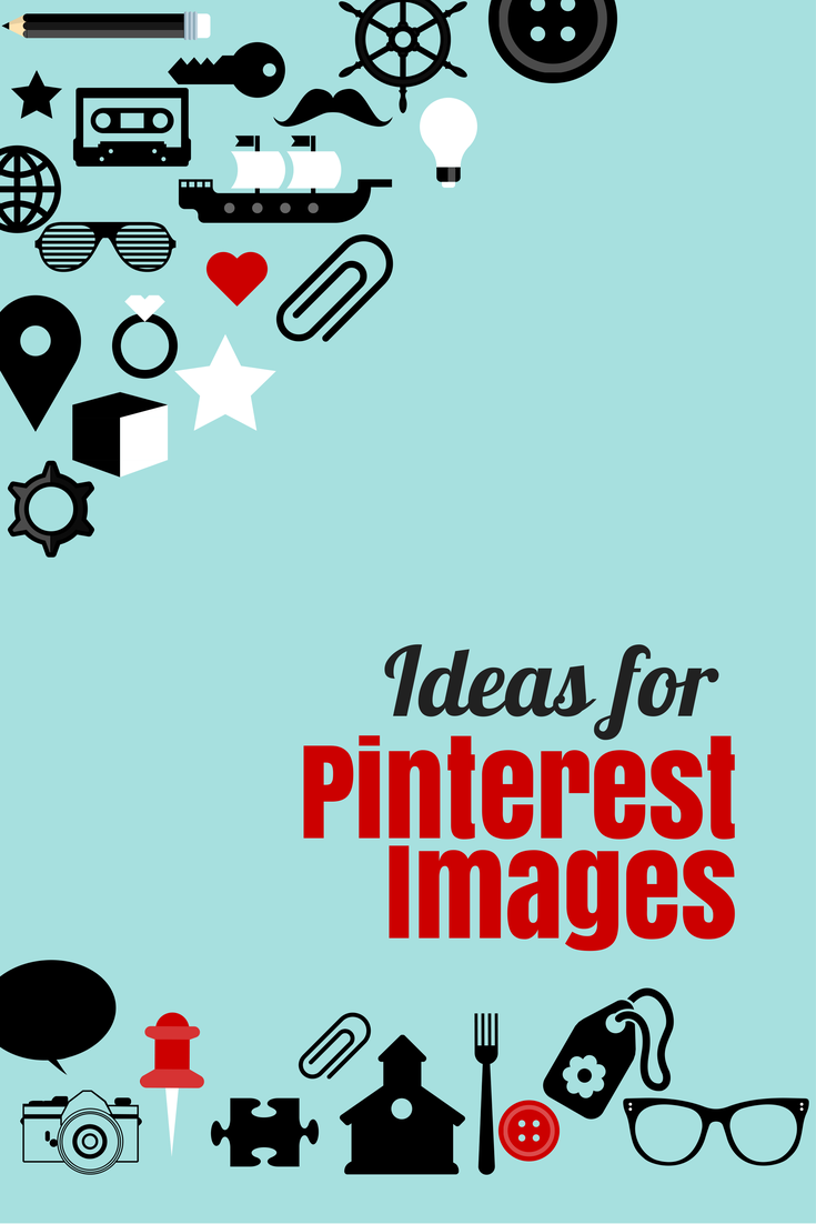 Ideas for Pinterest Images (when you don’t have a photo) — The Crafty Mummy