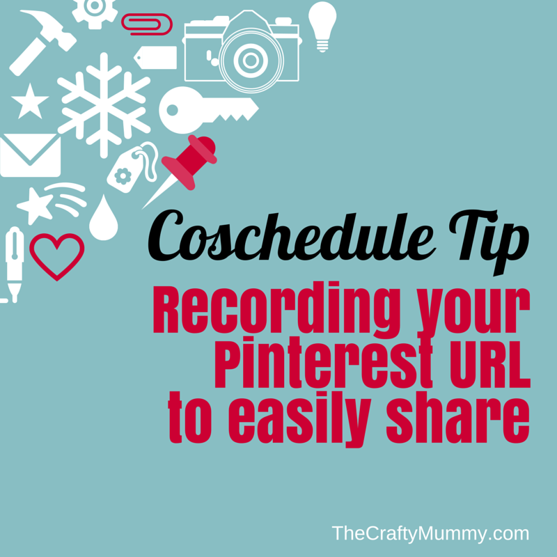 Coschedule Tip for Pinterest — The Crafty Mummy
