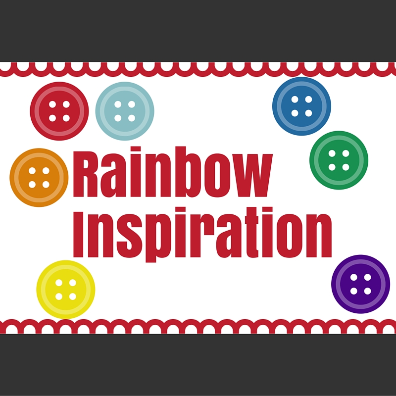 Rainbow Inspiration — The Crafty Mummy
